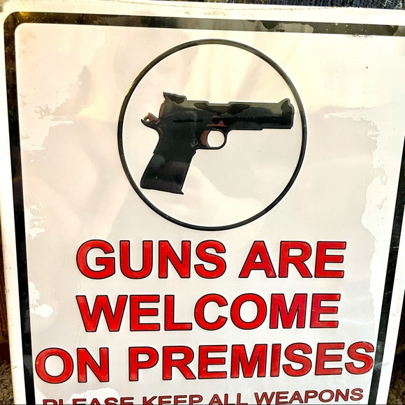 Wall Decor | New Guns Are Welcome On Premises Metal Sign | Poshmark